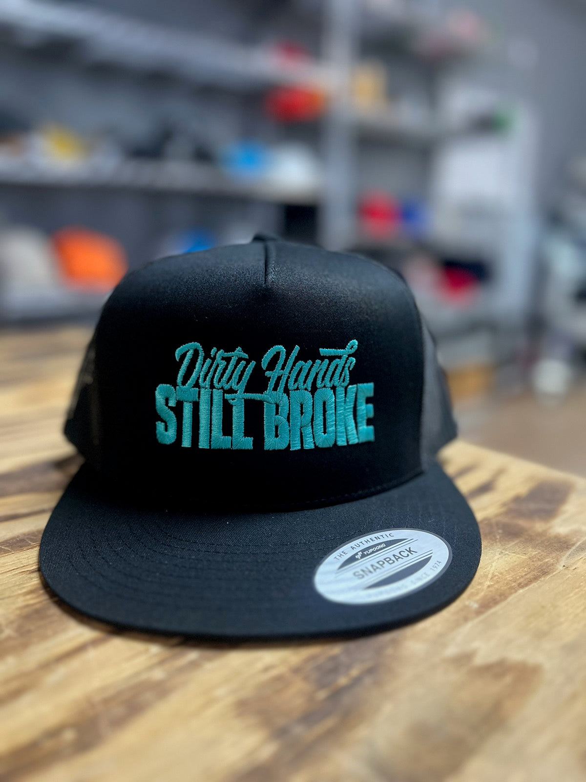 Dirty Hands Still Broke – Rowdy Creek Outfitters